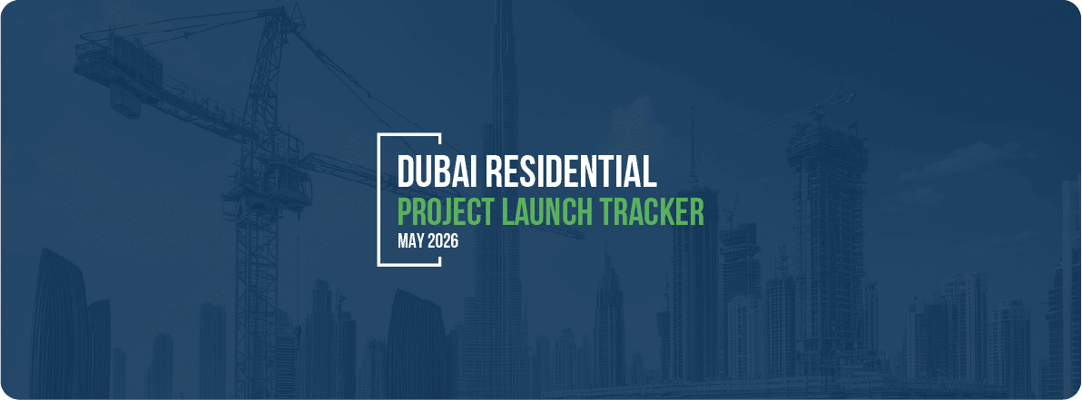 Dubai Residential Project Launch Tracker – May 2026 – REIDIN